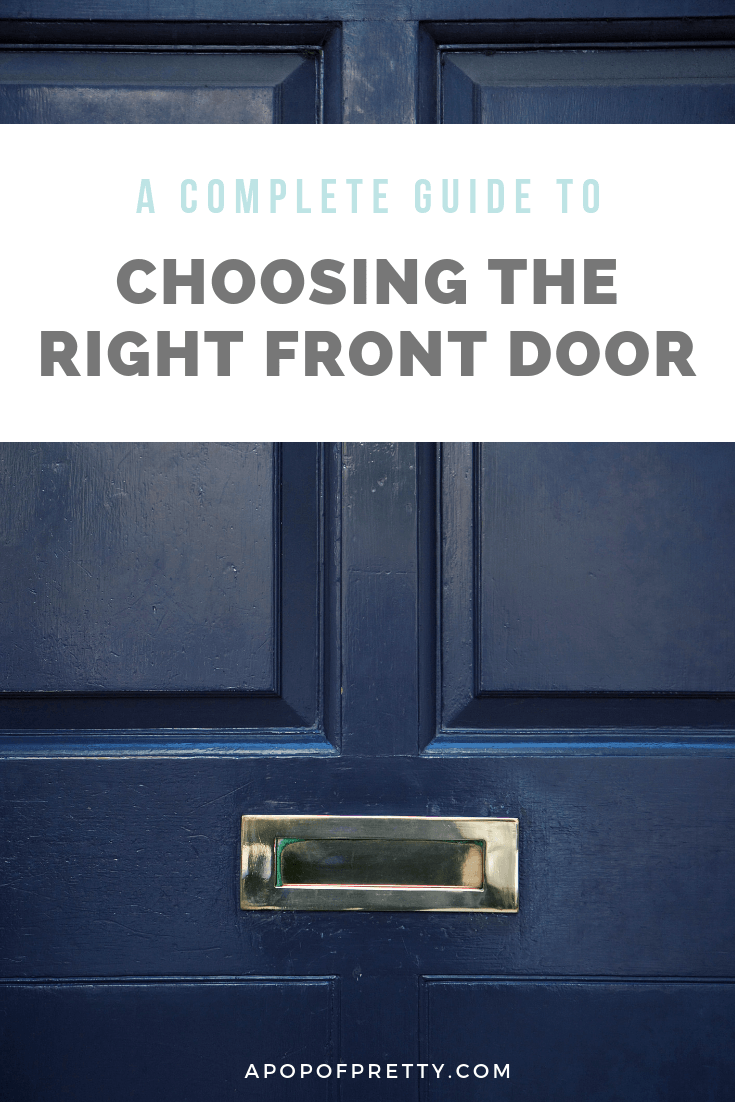 How to Choose a Front Door: Complete Guide - A Pop of Pretty